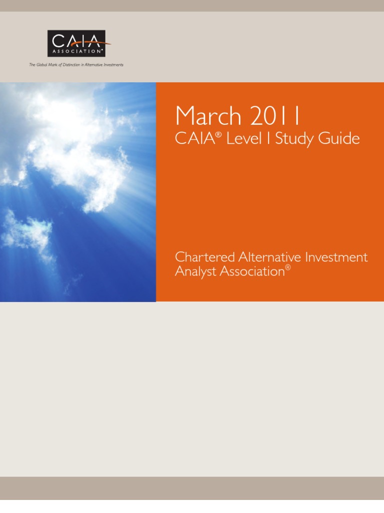 March 2011: Caia Level I Study Guide | PDF | Hedge Fund | Private Equity