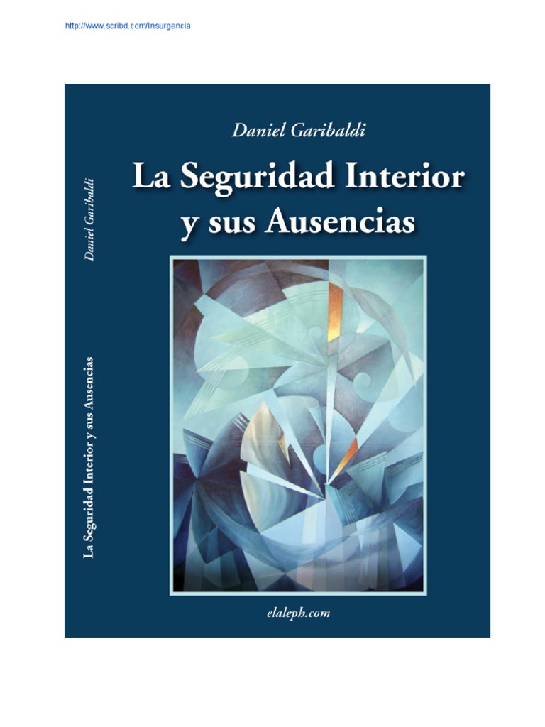 Daniel Garibaldi La Seguridad Interior y Sus Ausencias | PDF | Estado ...