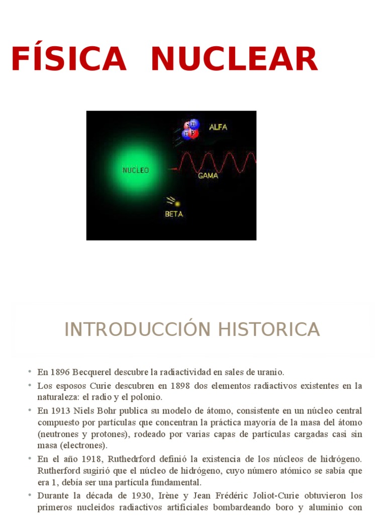 Física Nuclear (Presentación) | PDF | Núcleo atómico | Desintegración ...