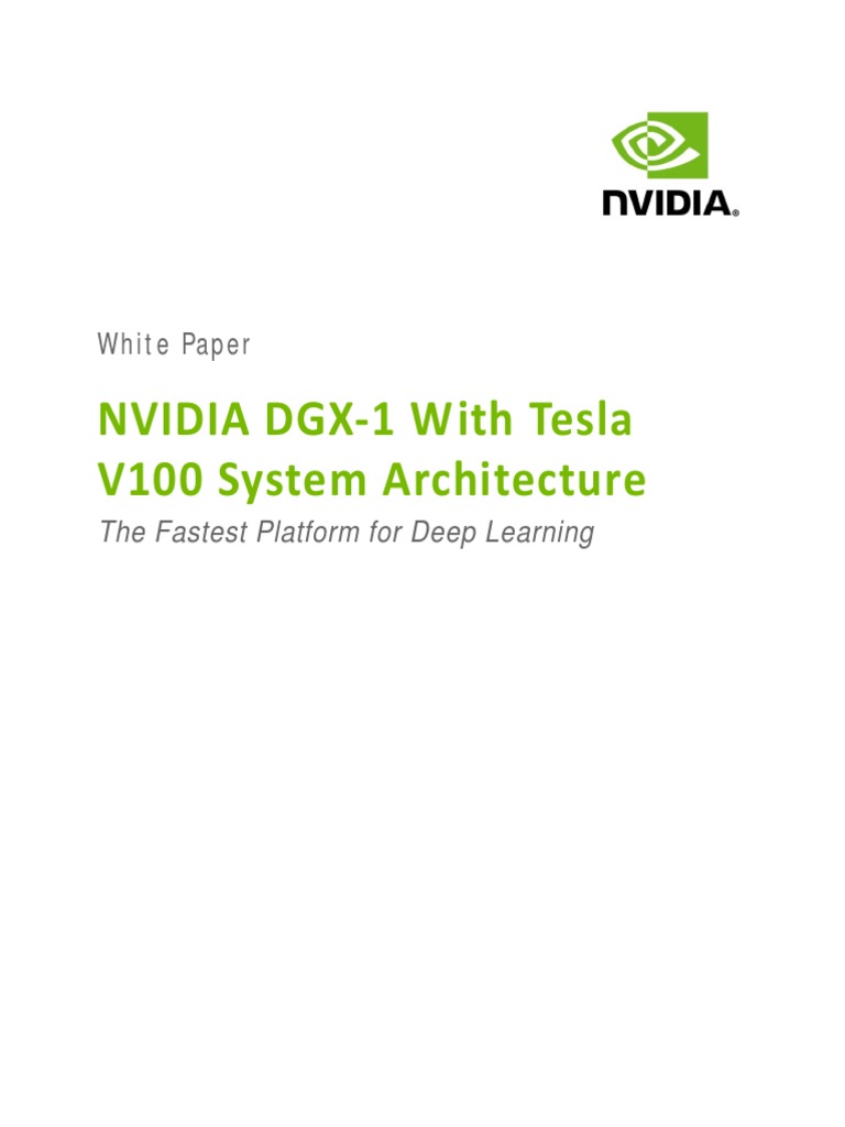 Dgx1 v100 System Architecture Whitepaper | PDF | Graphics Processing Unit | Deep Learning
