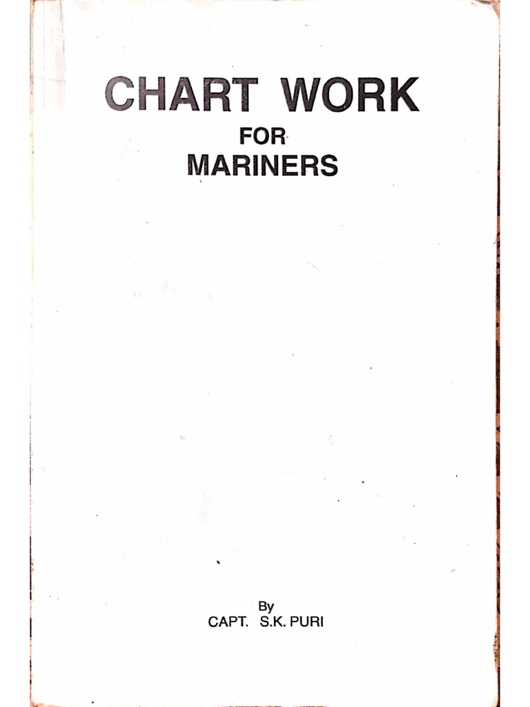 01 Chart Work For Mariners (S.K.PURI) | PDF