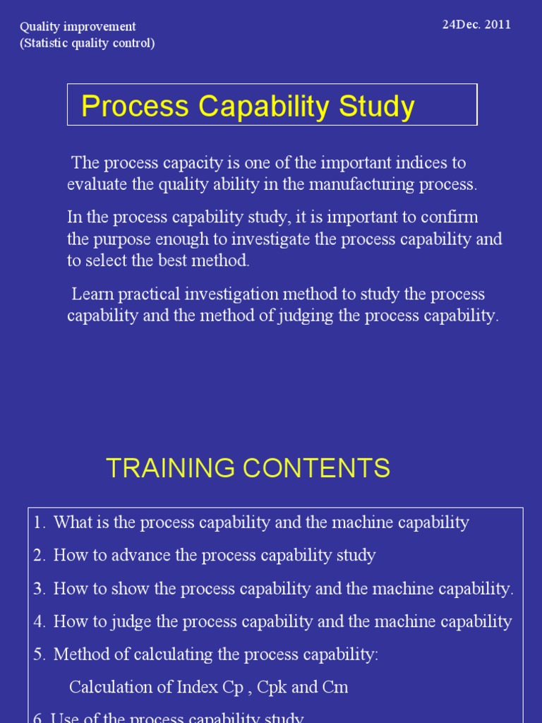 Process Capability Study: 24dec. 2011 Quality Improvement (Statistic ...