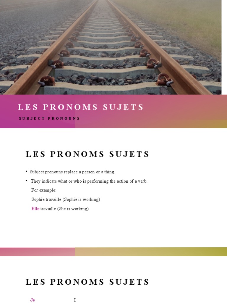 Les Pronoms Sujets: Subject Pronouns | PDF | Language Arts & Discipline