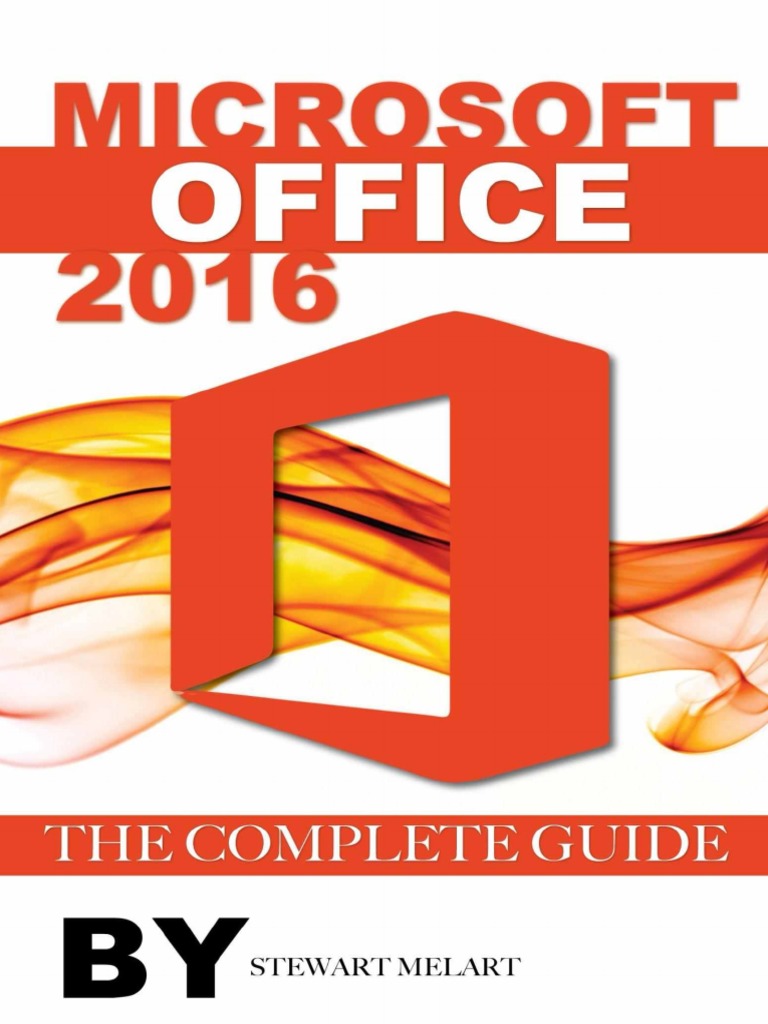 Microsoft Office 2016 - The Complete Guide | PDF | Window (Computing ...