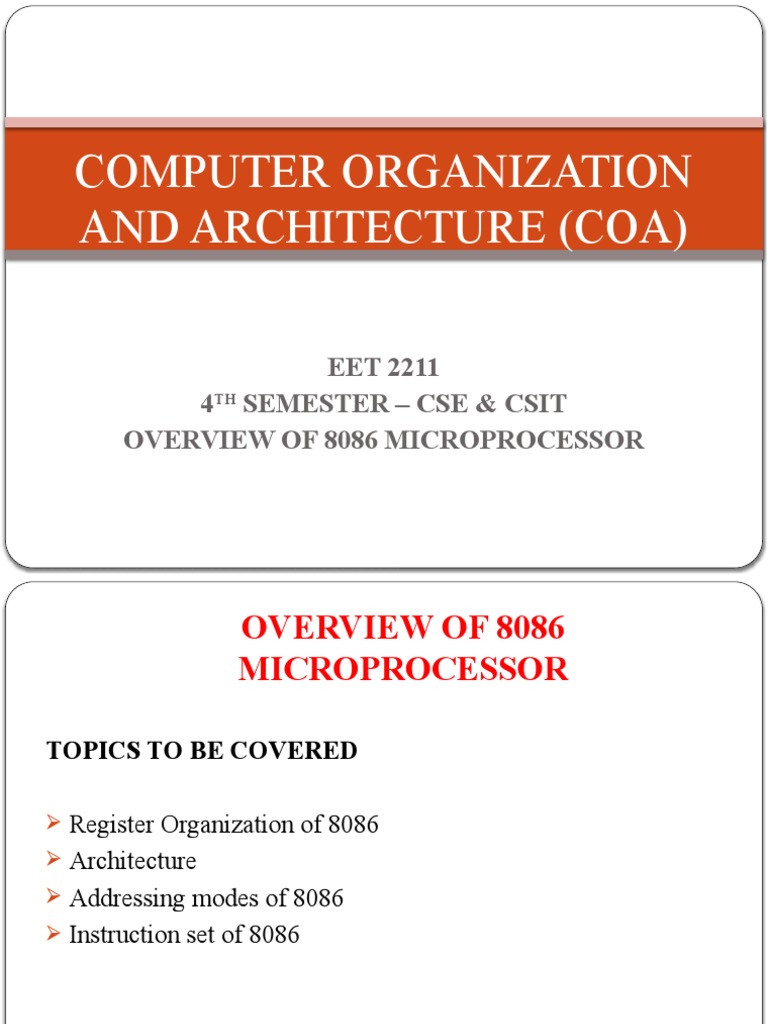 Computer Organization and Architecture (Coa) : EET 2211 4 Semester - Cse & Csit Overview of 8086 ...