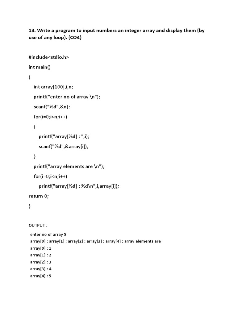 Write A Program To Input Numbers An Integer Array and Display Them (By Use of Any Loop) - (CO4 ...
