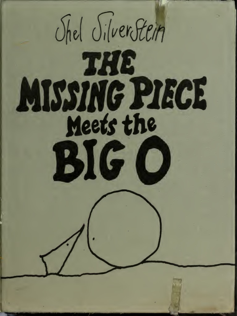The Missing Piece Meets The Big O (Shel Silverstein) | PDF