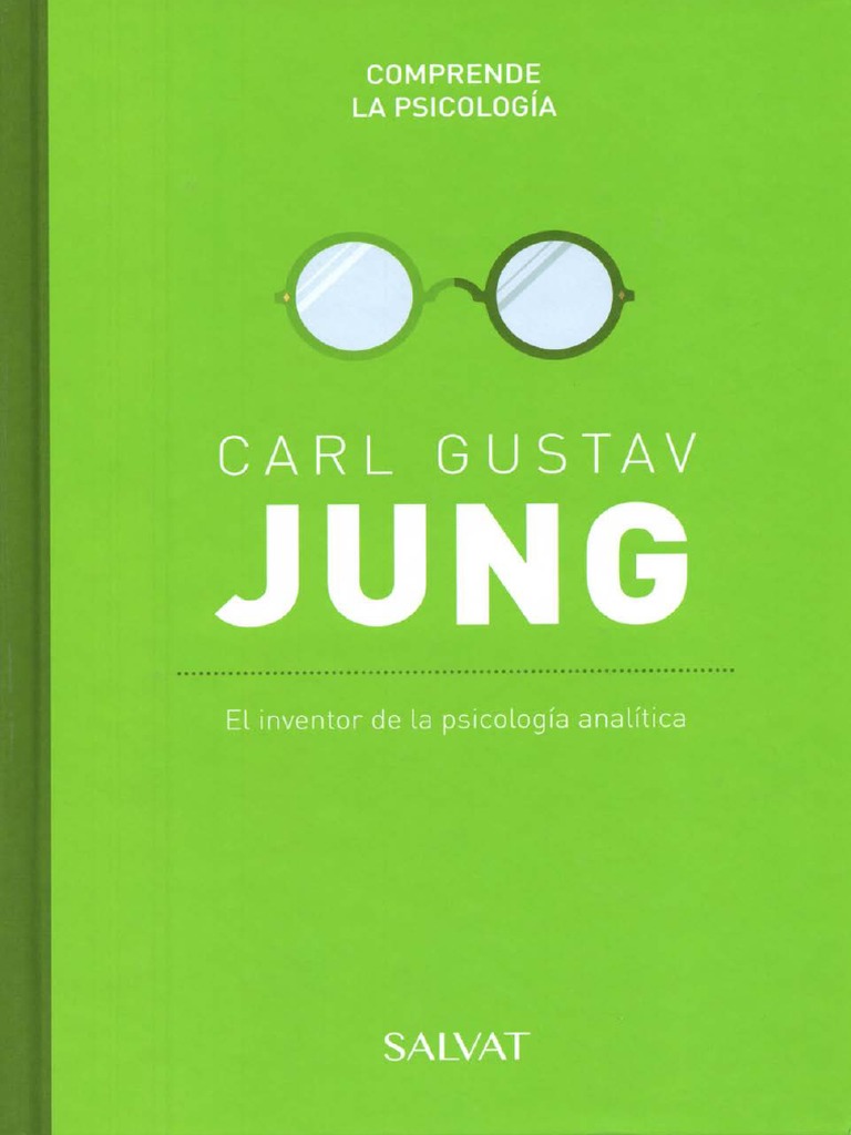 Serie Comprende La Psicología (II) - Carl Gustav Jung. El Inventor de ...
