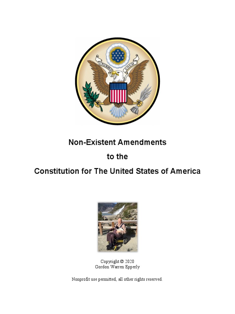 Non-Existant Amendments To The Constitution For The United States of ...
