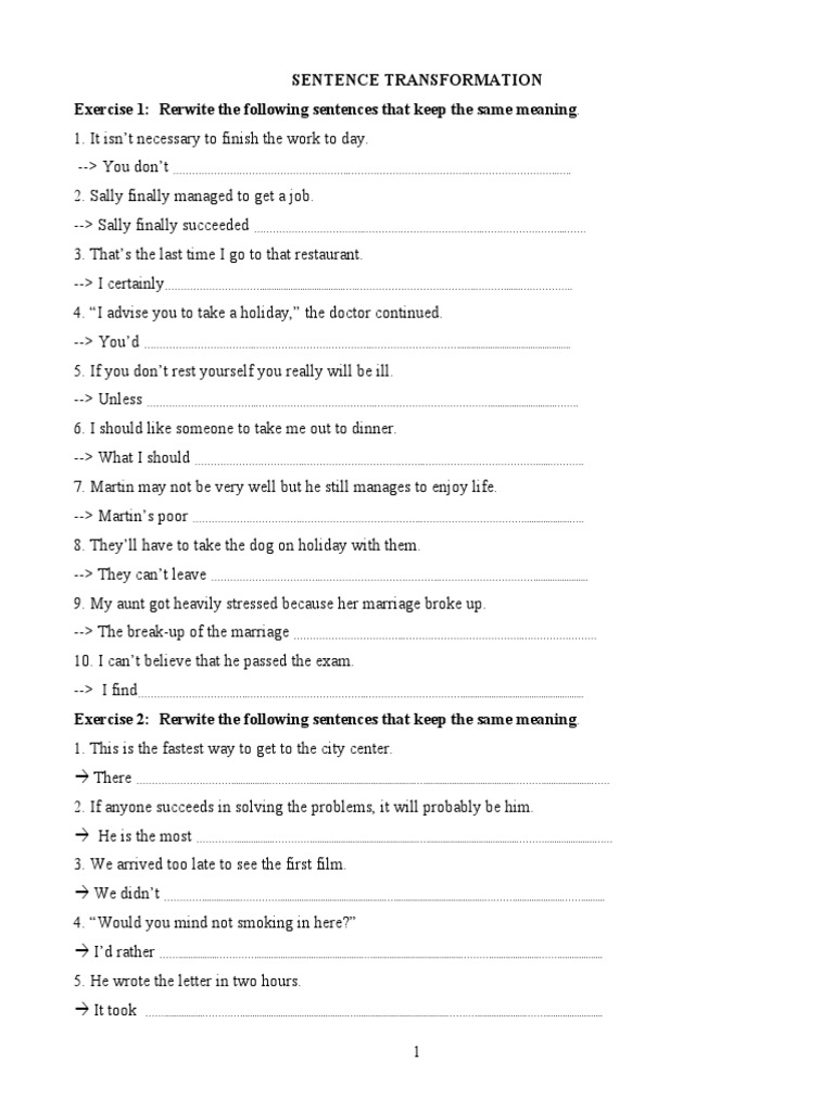 Sentence Transformation Exercise 1: Rerwite The Following Sentences That Keep The Same Meaning | PDF