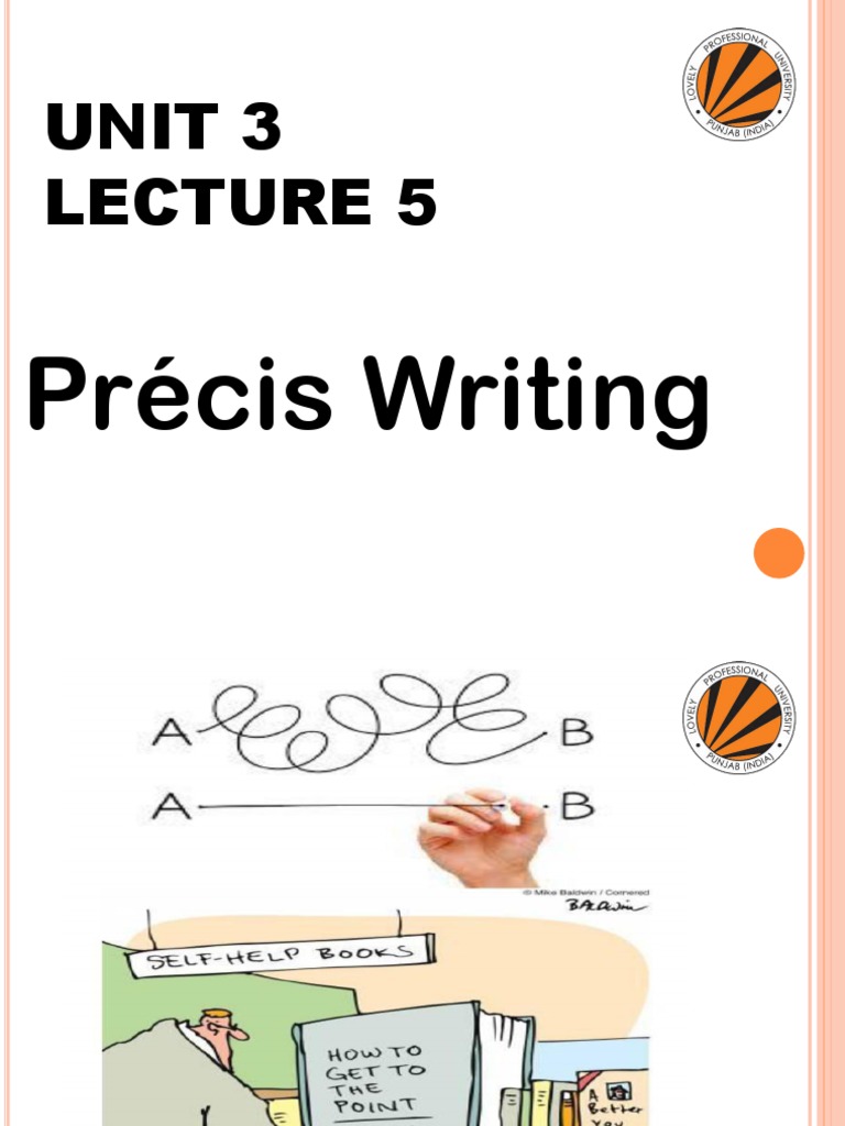 Unit III LECTURE 5 Precis Writing (1) (2 Files Merged) | Download Free ...