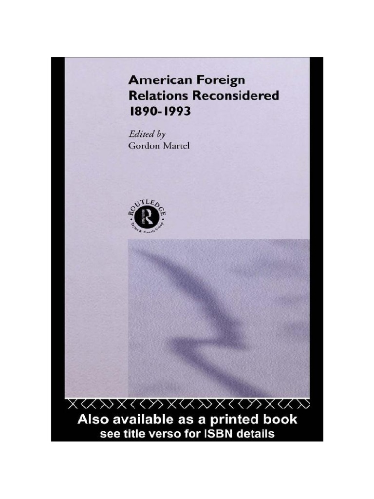 American Foreign Relations Reconsidered 1890-1993 | PDF