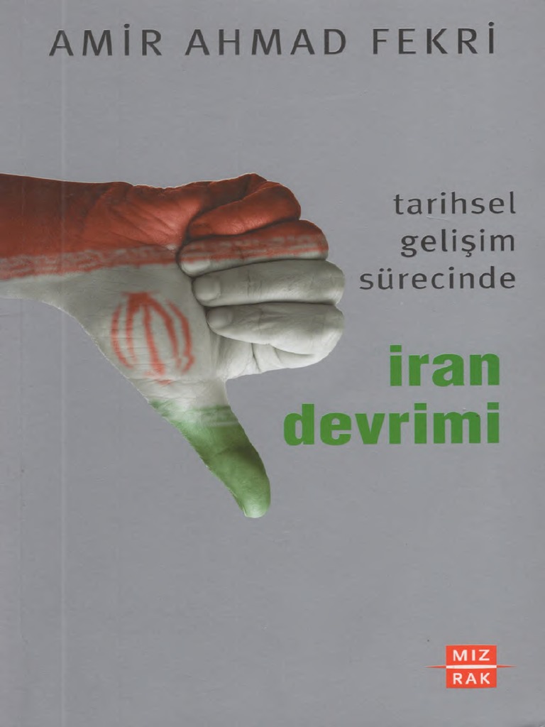 Amir Ahmad Fekri - Tarihsel Gelişim Sürecinde İran Devrimi - - б598ыА | PDF