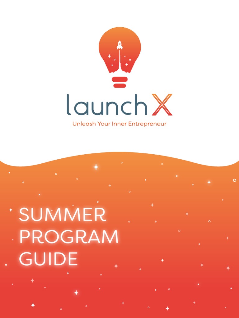 LaunchX Summer Program Guide 2022 - Online Only | PDF | Entrepreneurship | Startup Company