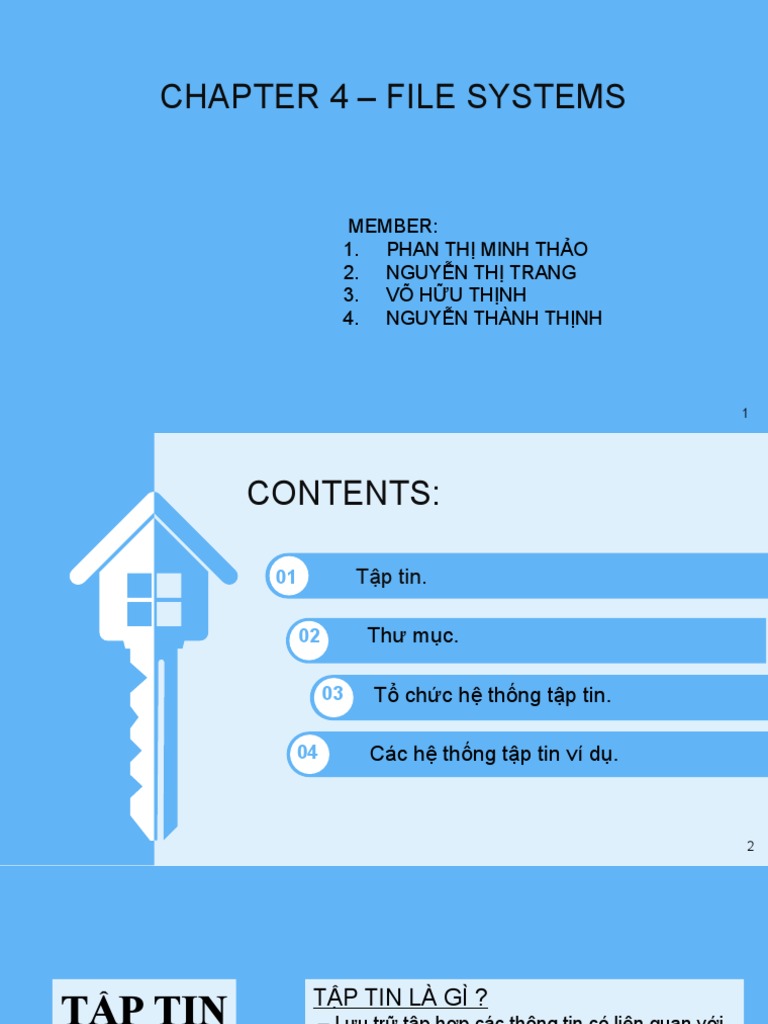 Chapter 4 - File Systems: Member: 1. Phan Thị Minh Thảo 2. Nguyễn Thị Trang 3. Võ Hữu Thịnh 4 ...