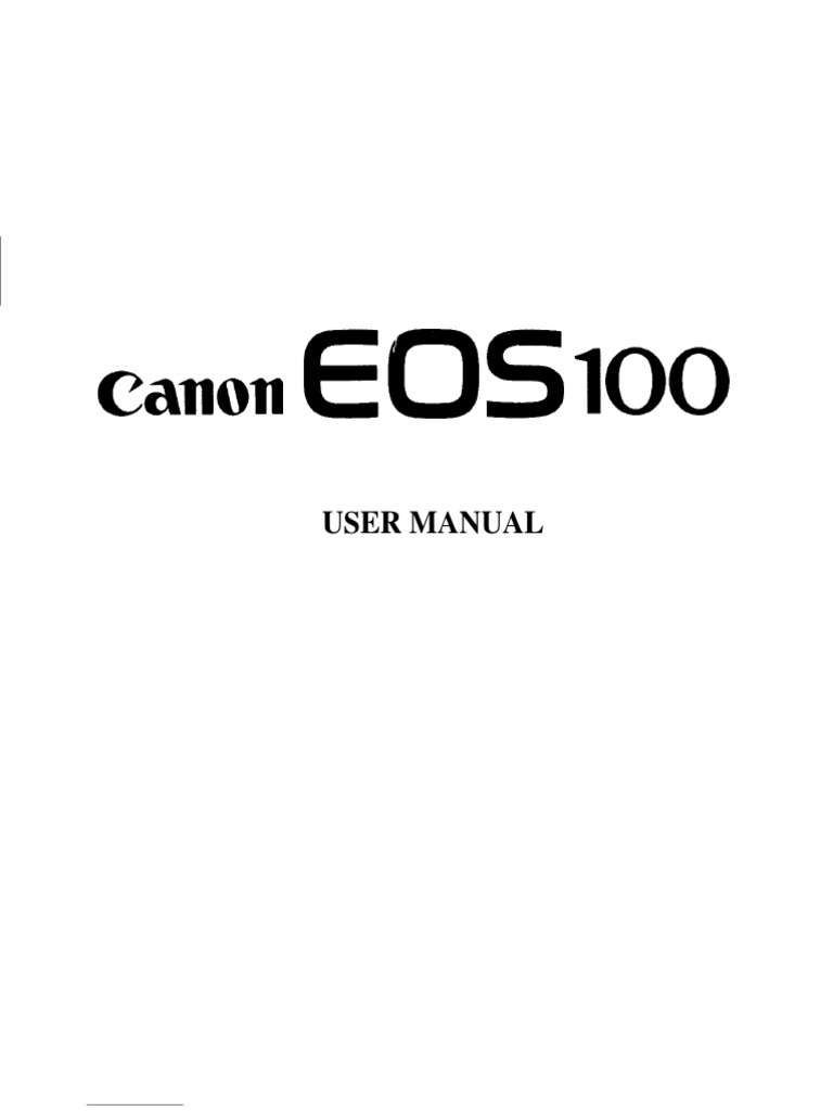 Canon EOS 100 User Manual | PDF | Canon Eos | Camera