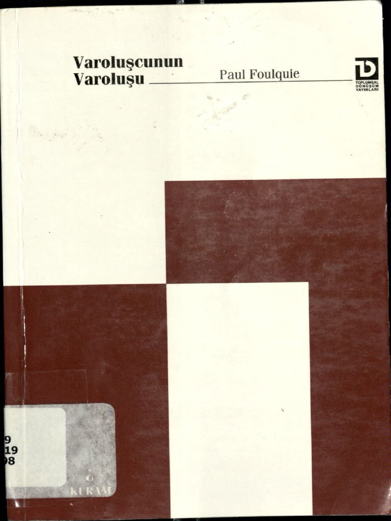 Varoluşçunun Varoluşu-Varoluşçuluğun Tarihçesi - Paul Foulquie-Jean ...