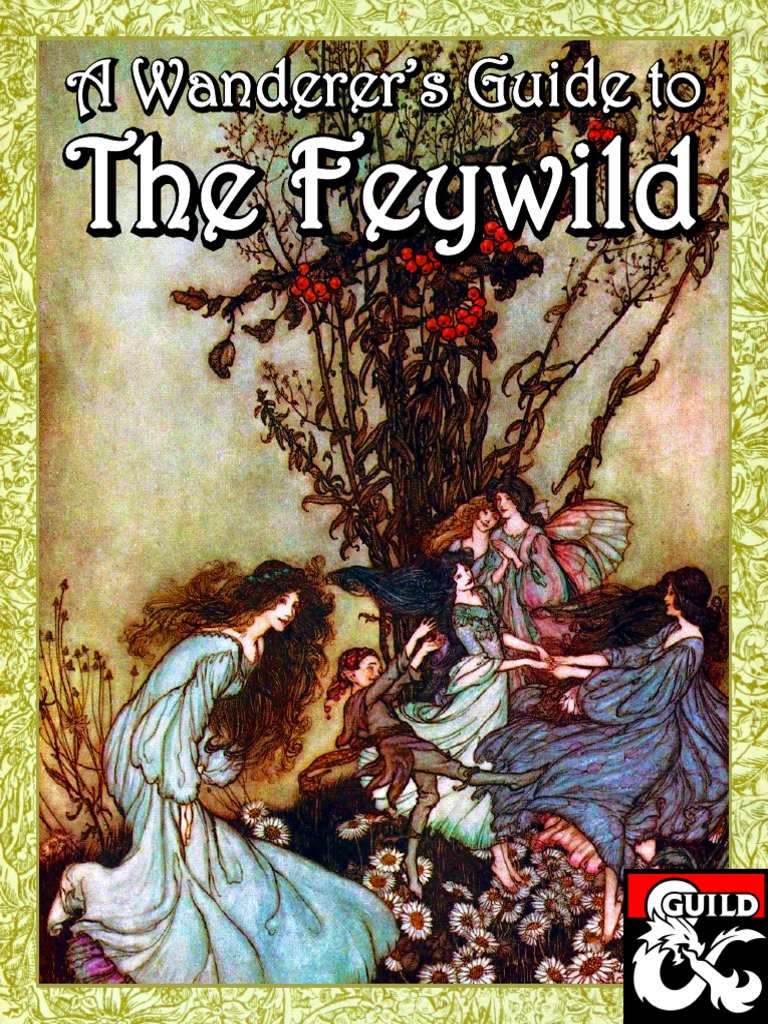 A Wanderer's Guide To The Feywild v1.2 | PDF | Fairies | Time