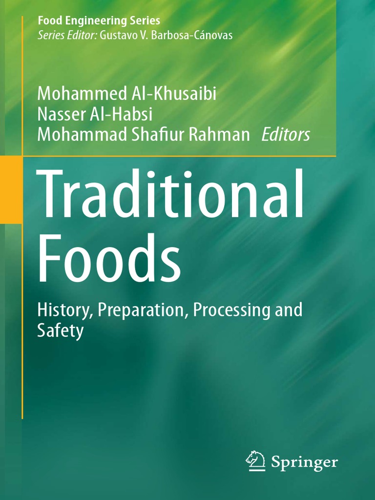 Traditional Foods History, Preparation, Processing and Safety ...