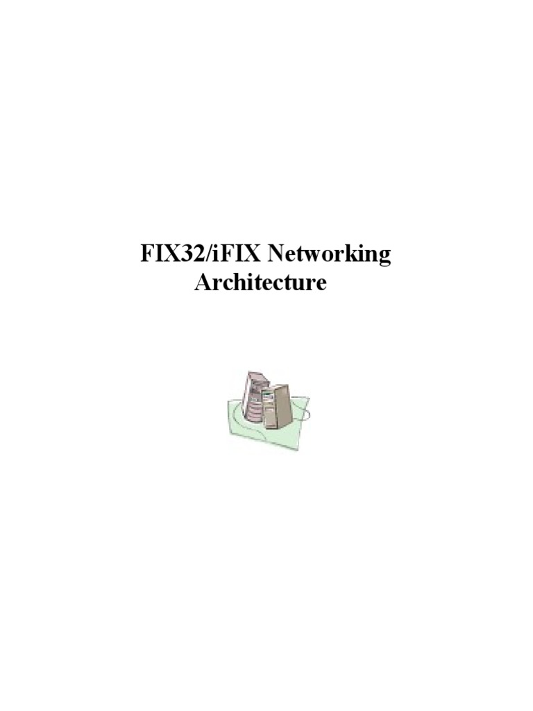 FIX32/iFIX Networking Architecture | PDF | Network Socket | Port (Computer Networking)