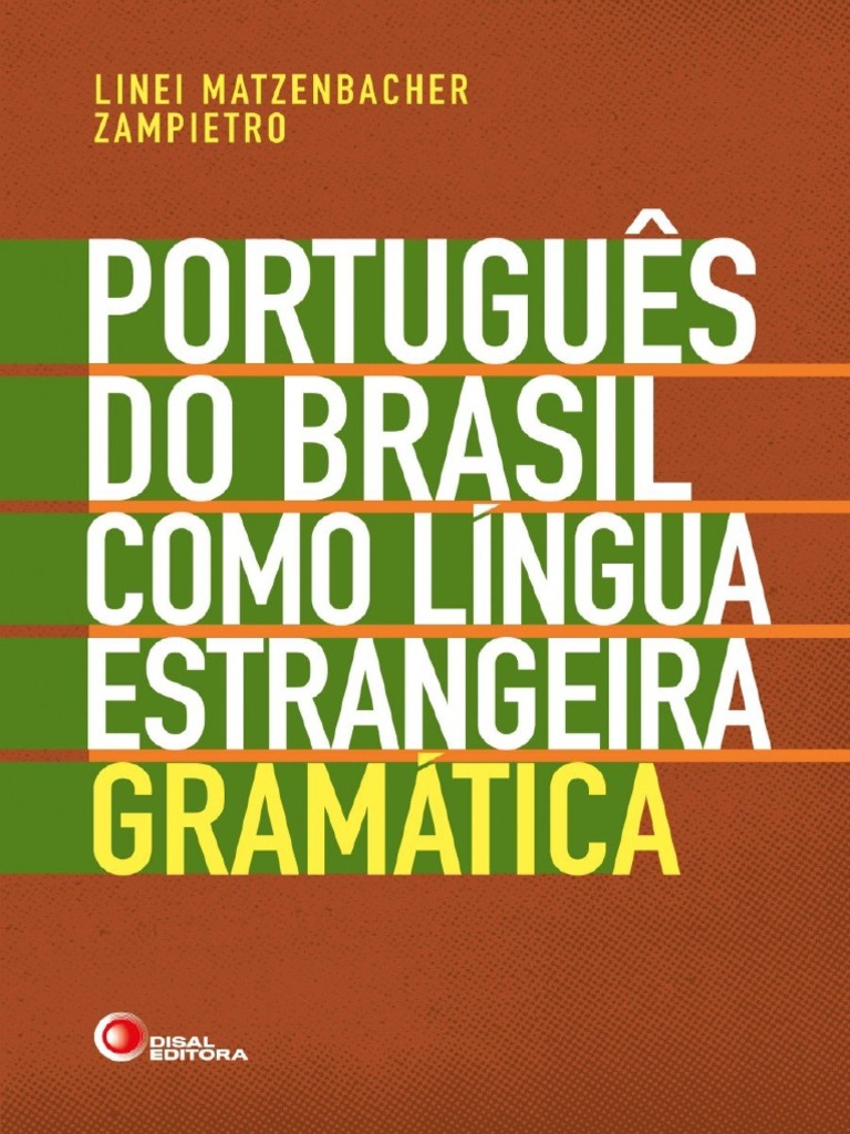 Resumo Portugues Do Brasil Como Lingua Estrangeira Gramatica Linei ... Resumo Portugues Do Brasil Como Lingua Estrangeira Gramatica Linei ...