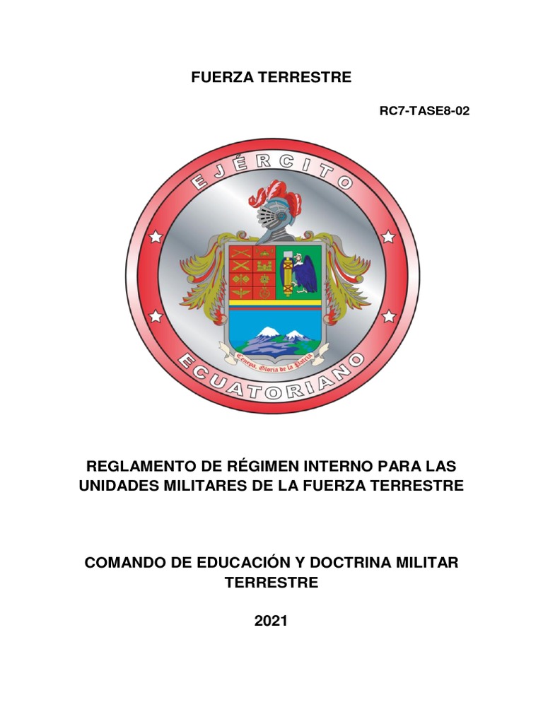 PRoyecto de Reglamento de Regimen Interno de La Fuerza Terrestre para Ser Remitido Al Comaco ...