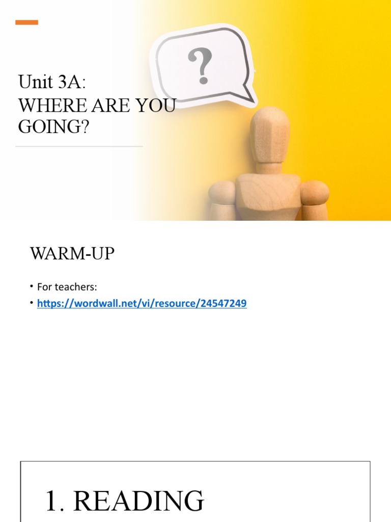 Unit 3A: Where Are You Going? | PDF