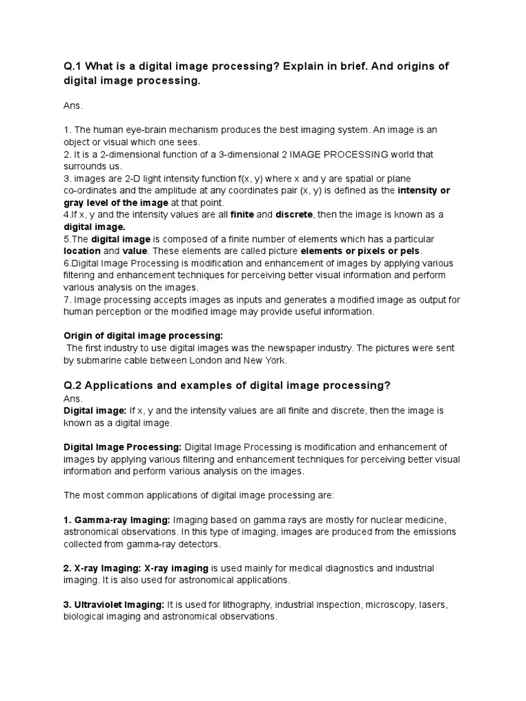 Q.1 What Is A Digital Image Processing? Explain in Brief. and Origins ...