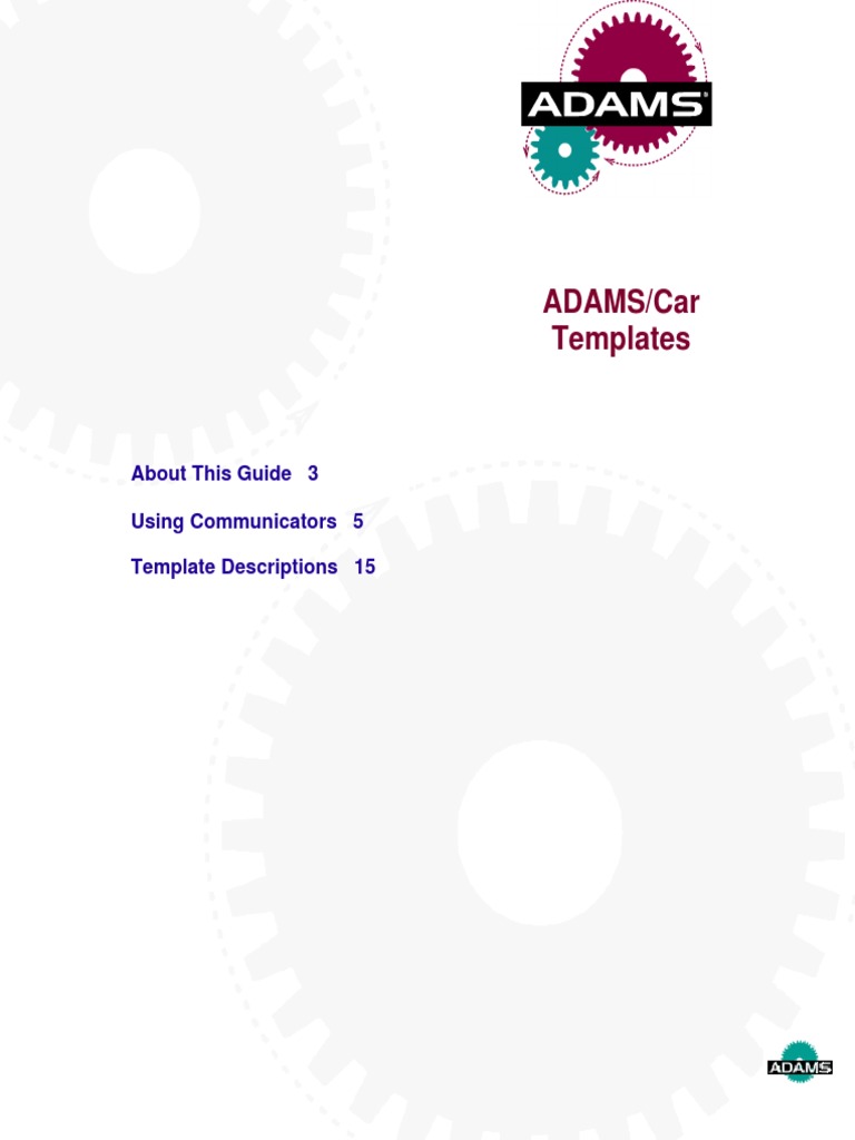 ADAMS/Car Templates: About This Guide 3 Using Communicators 5 Template ...