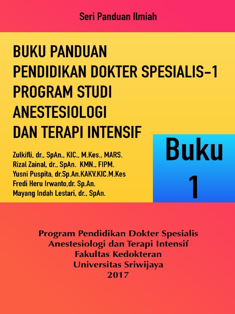 BUKU 1 Panduan PPDS Anestesi FK Unsri 271117 Fix | PDF