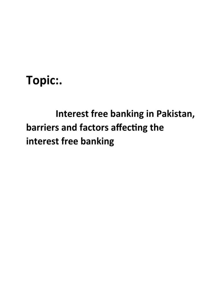 Interest Free Banking in Pakistan, Barrier's and Factors Affecting ...