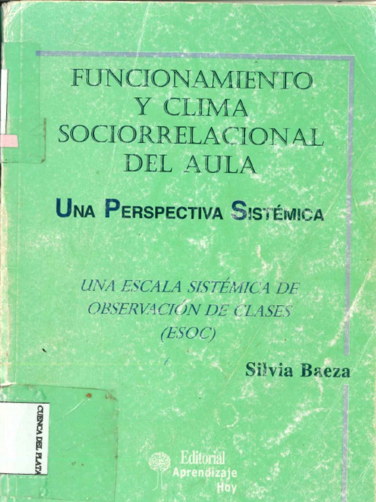 BAEZA, Silvia-Funcionamiento y Clima Sociorrelacional Del Aula - Cap. 1 ...