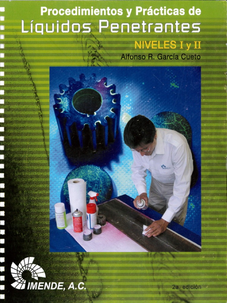 Procedimientos y Prácticas Del Curso de Líquidos Penetrantes. Niveles I ...