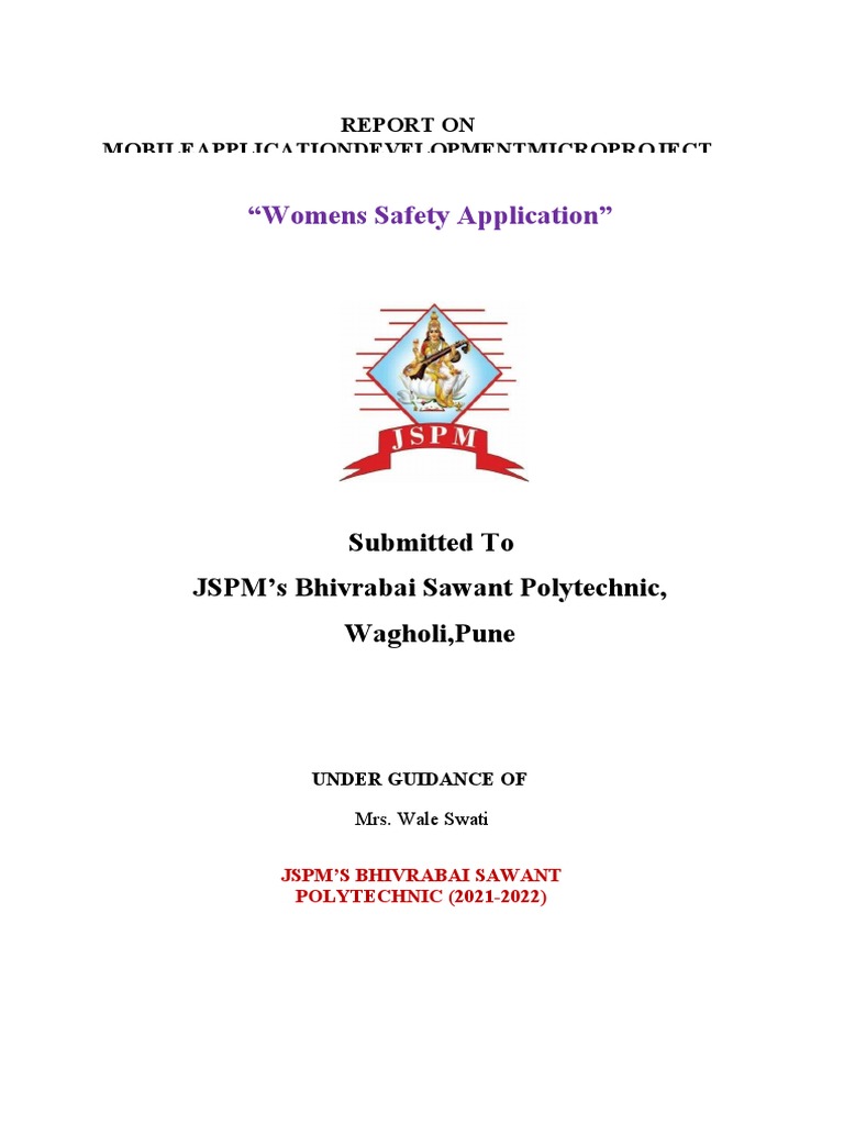 "Womens Safety Application": Submitted To JSPM's Bhivrabai Sawant Polytechnic, Wagholi, Pune | PDF