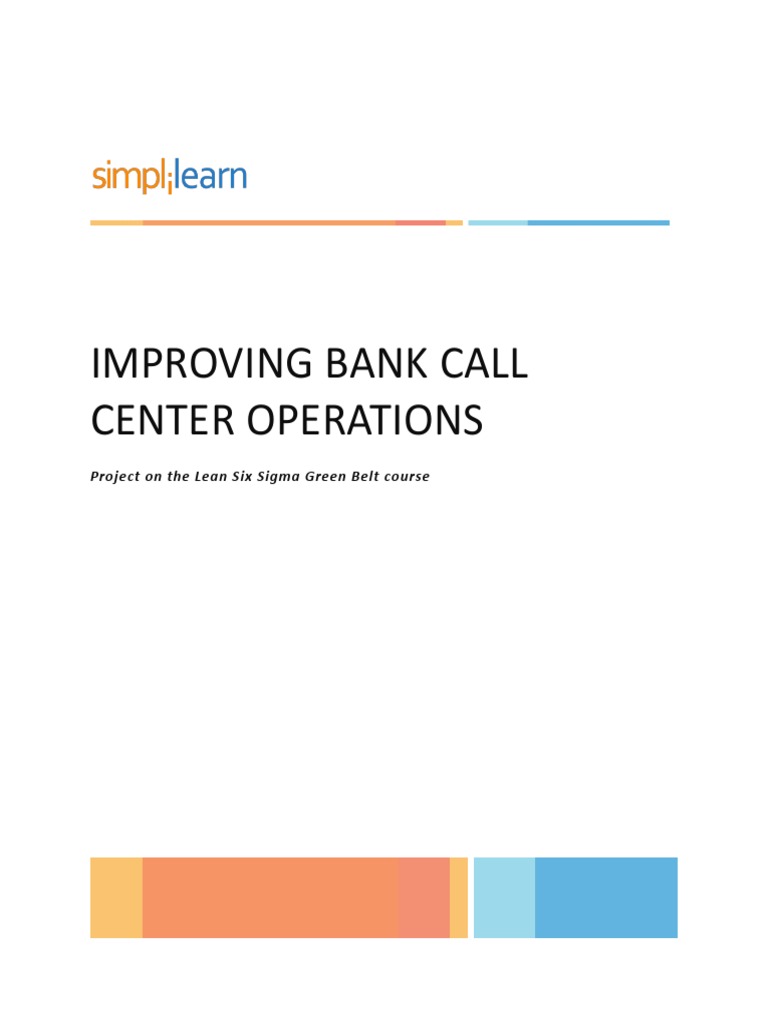 Improving Bank Call Center Operations: Project On The Lean Six Sigma ...