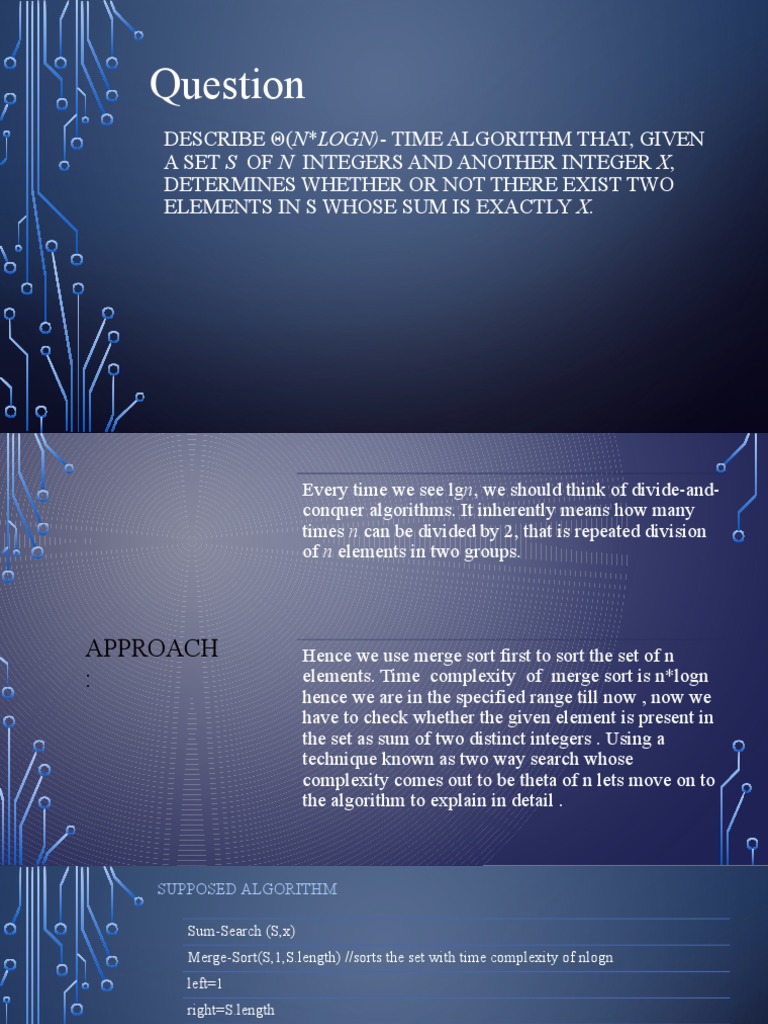 Describe Θ (N*Logn) -Time Algorithm That, Given A Set S Of N Integers And Another Integer X ...