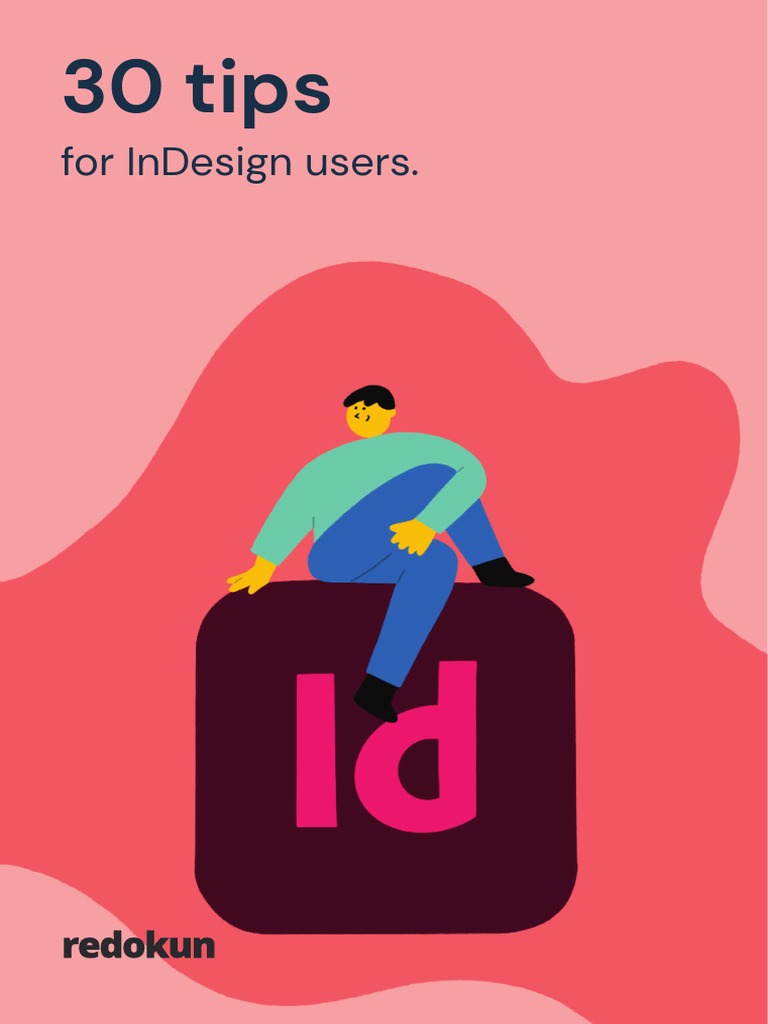 30 Tips For Indesign Users en | PDF | Page Layout | Paragraph