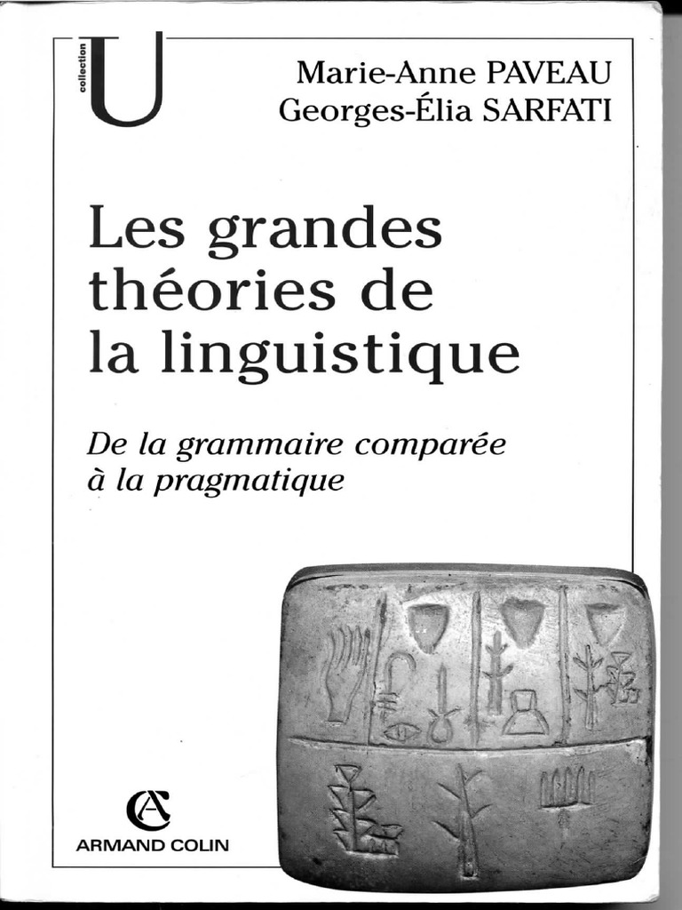 Les Grandes Théories de La Linguistique de La Grammaire Comparée À La ...