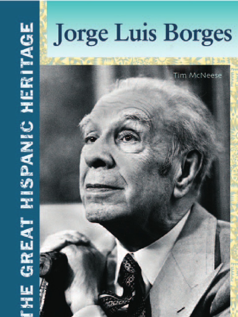 Jorge Luis Borges (Great Hispanic Heritage) | PDF | Argentina
