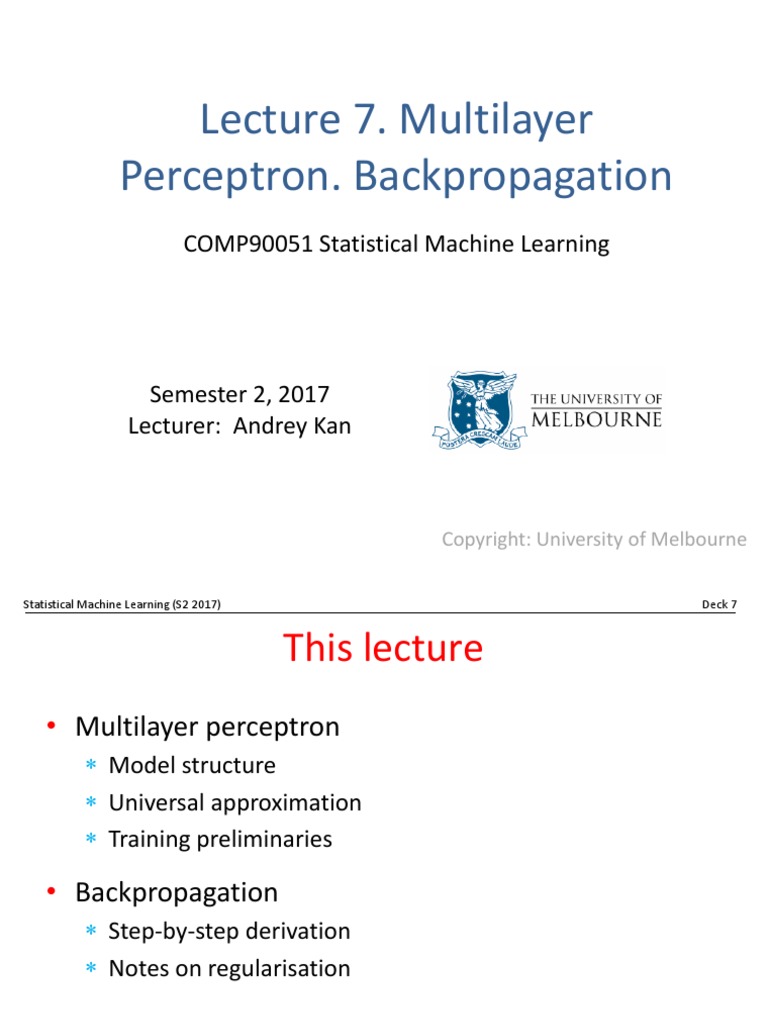 Lecture 7. Multilayer Perceptron. Backpropagation: COMP90051 ...