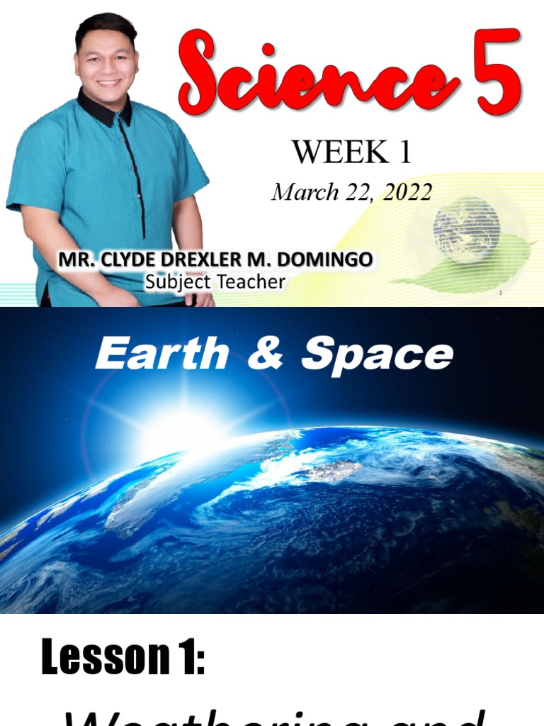 Science 5 - Quarter 4 - Week 1 | PDF | Weathering | Erosion