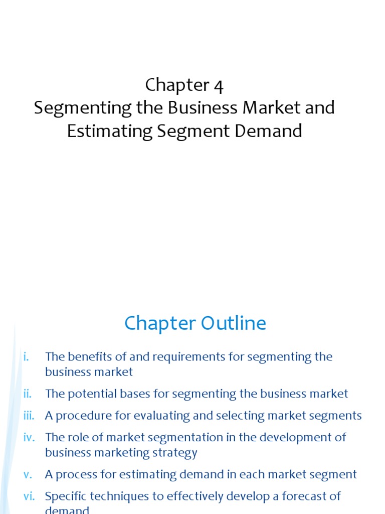 Chapter 4 - Segmenting The Business Market | PDF | Forecasting | Market Segmentation