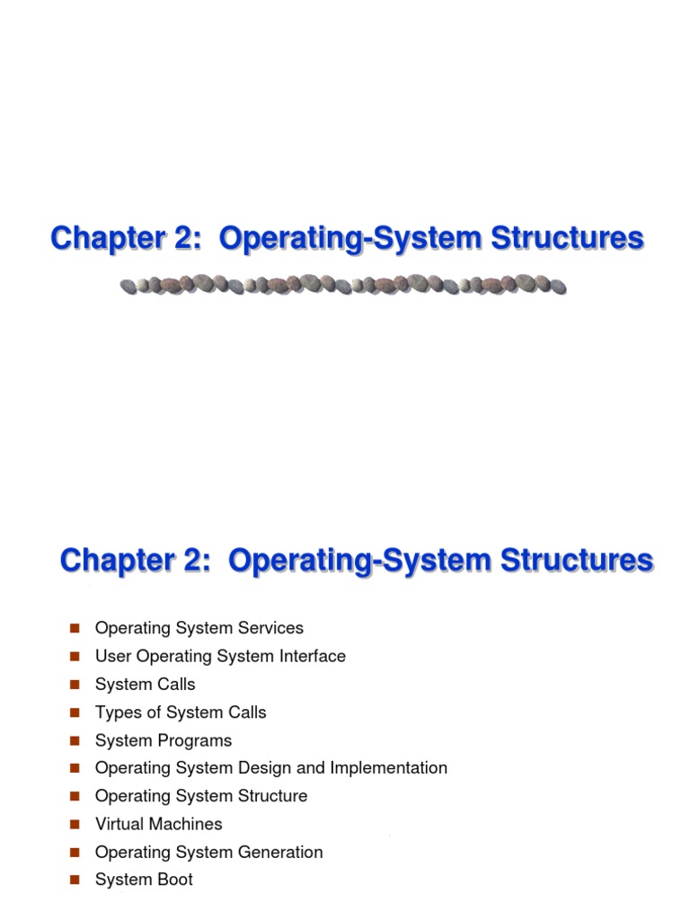 Ch02 Structures | PDF | Operating System | Kernel (Operating System)