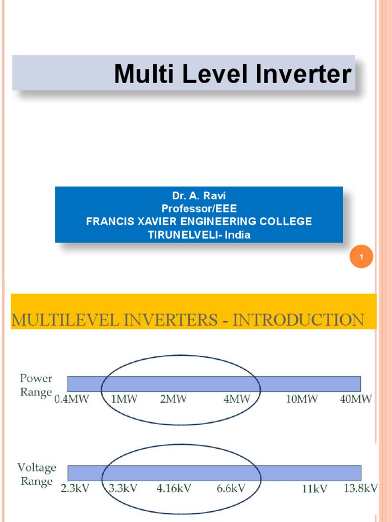 Multi Level Inverter: Dr. A. Ravi Professor/EEE Francis Xavier ...