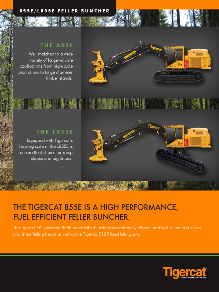 The Tigercat 855E Is A High Performance, Fuel Efficient Feller Buncher ...