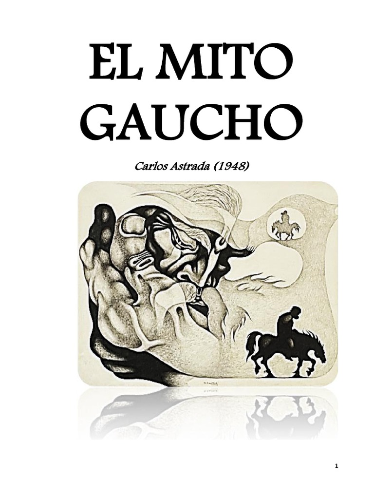 El Mito Gaucho CARLOS ASTRADA 1948 | PDF