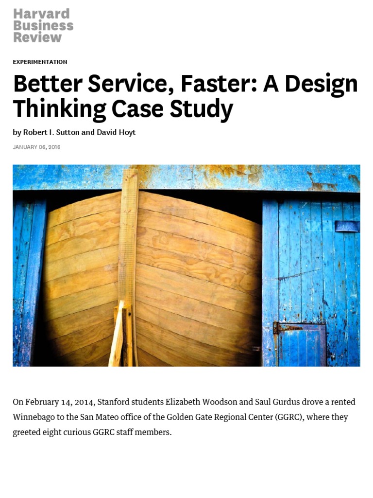 Better Service, Faster: A Design Thinking Case Study: by Robert I. Sutton and David Hoyt | PDF ...