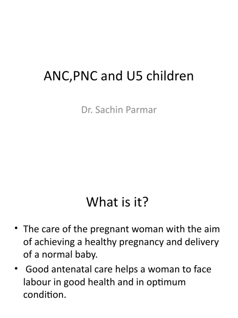 ANC, PNC and U5 Children: Dr. Sachin Parmar | PDF | Pregnancy ...