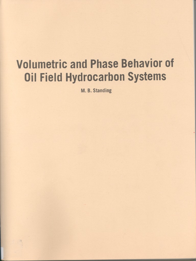 Volumetric and Phase Behavior of Oil Field Hydrocarbon Systems by M. B ...