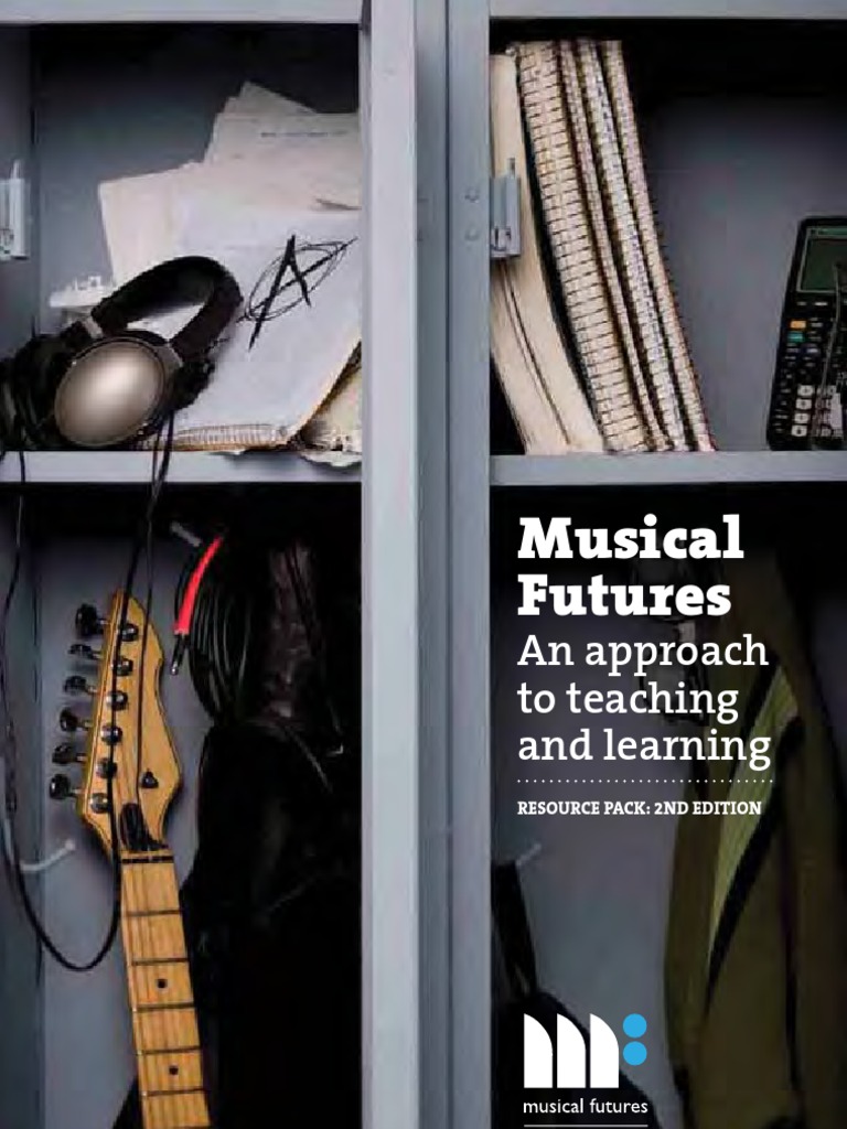 Musical Futures 2nd Edition Teacher Resource PackLOW RES | PDF ...